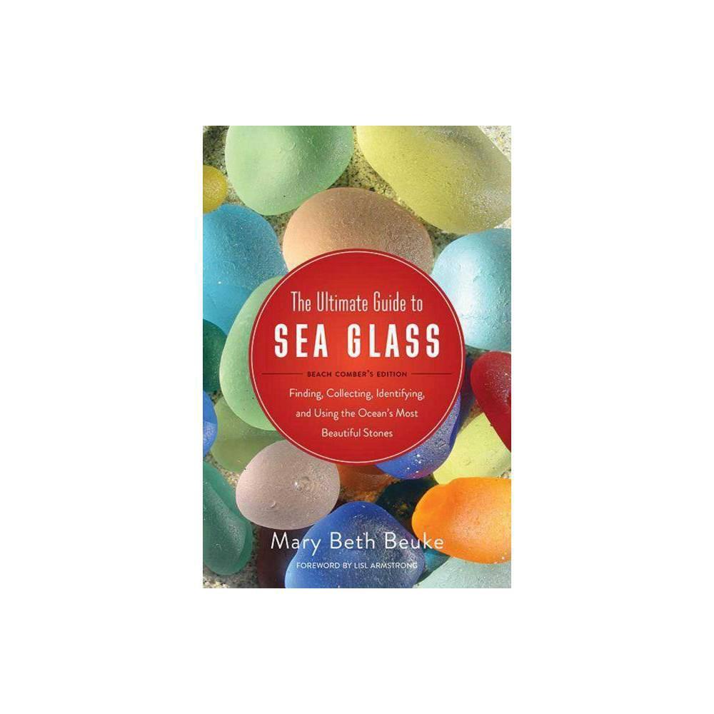 The Ultimate Guide to Sea Glass: Beach Comber's Edition | Azio Media ...